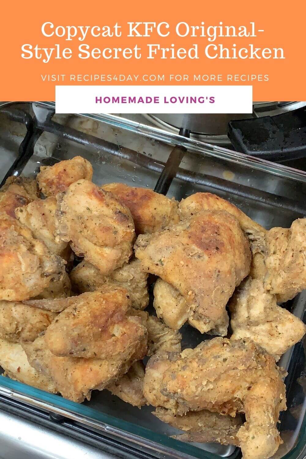 Copycat KFC Original-Style Secret Fried Chicken