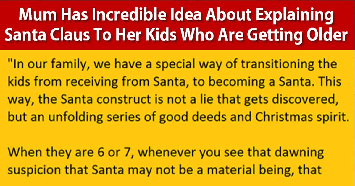 Mum Has Incredible Idea About Explaining Santa Claus To Her Kids Who ...