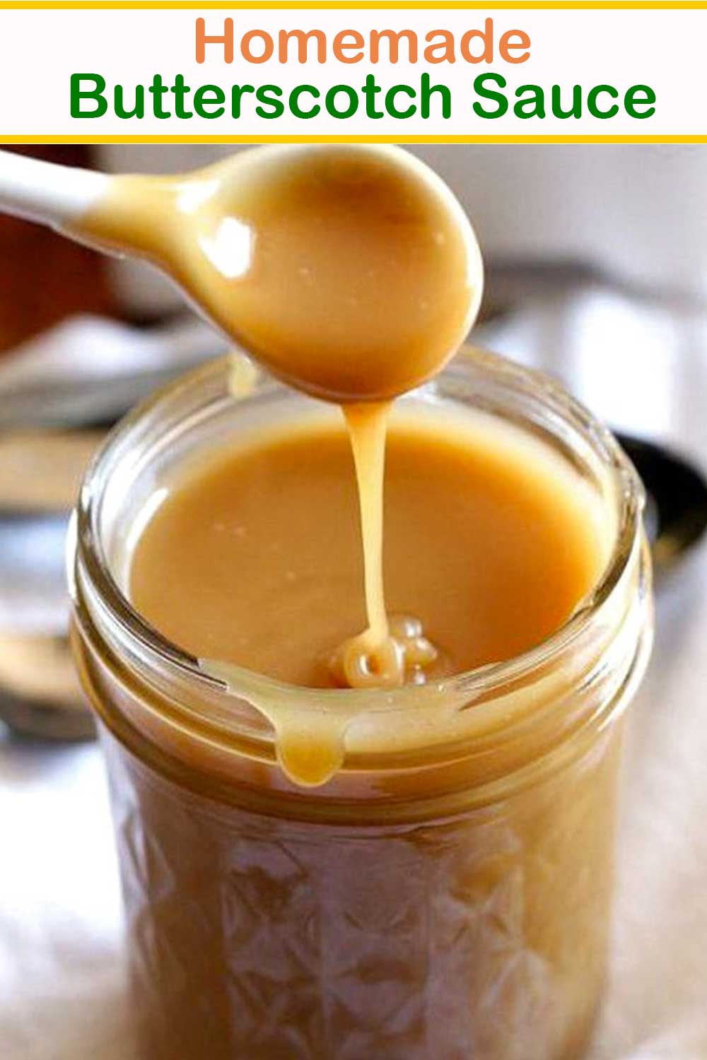 Homemade Butterscotch Sauce