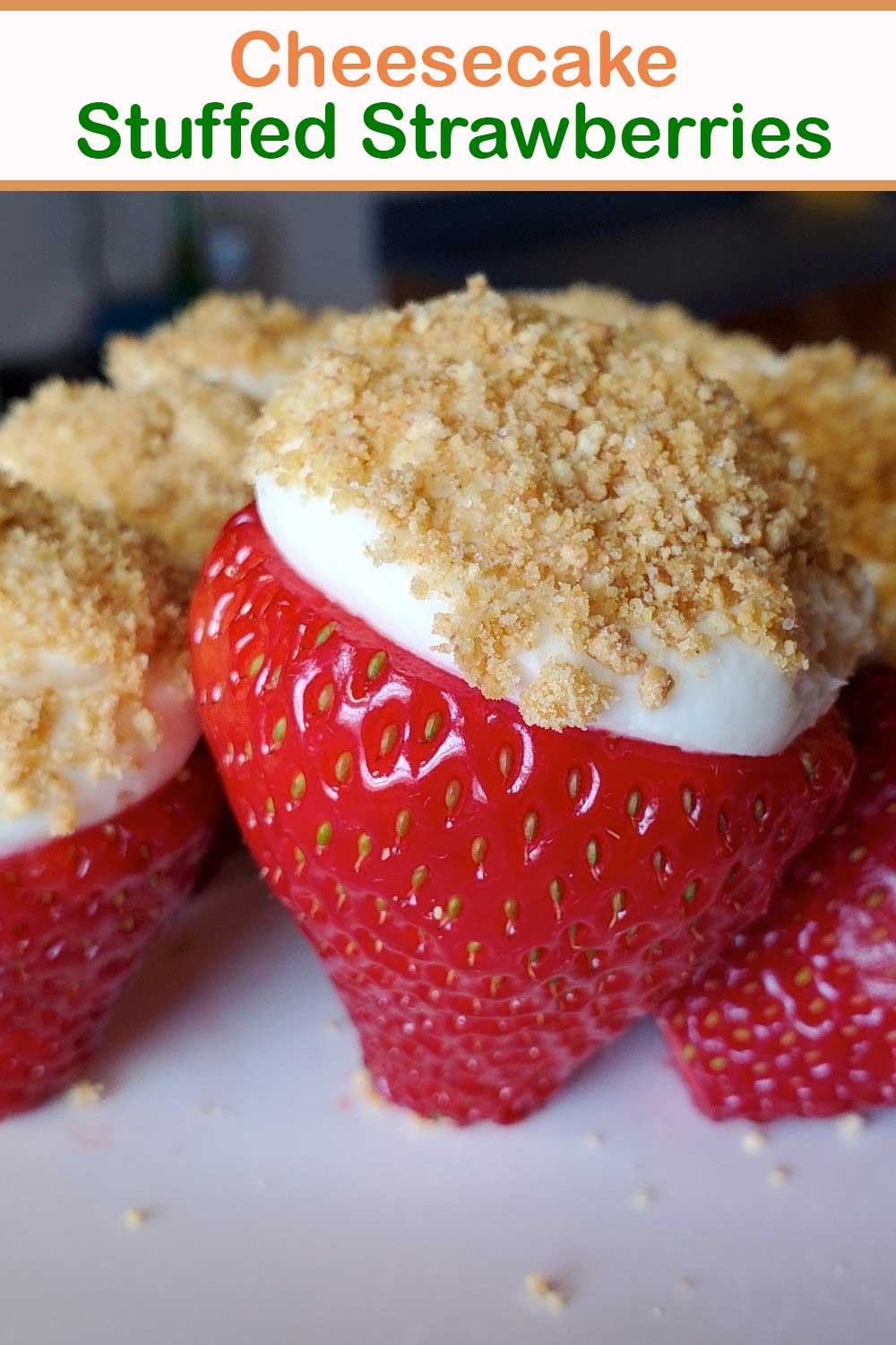 Cheesecake Stuffed Strawberries