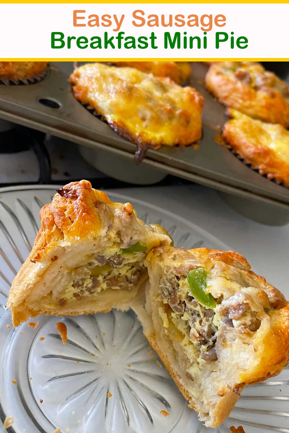 Easy Sausage Breakfast Mini Pie