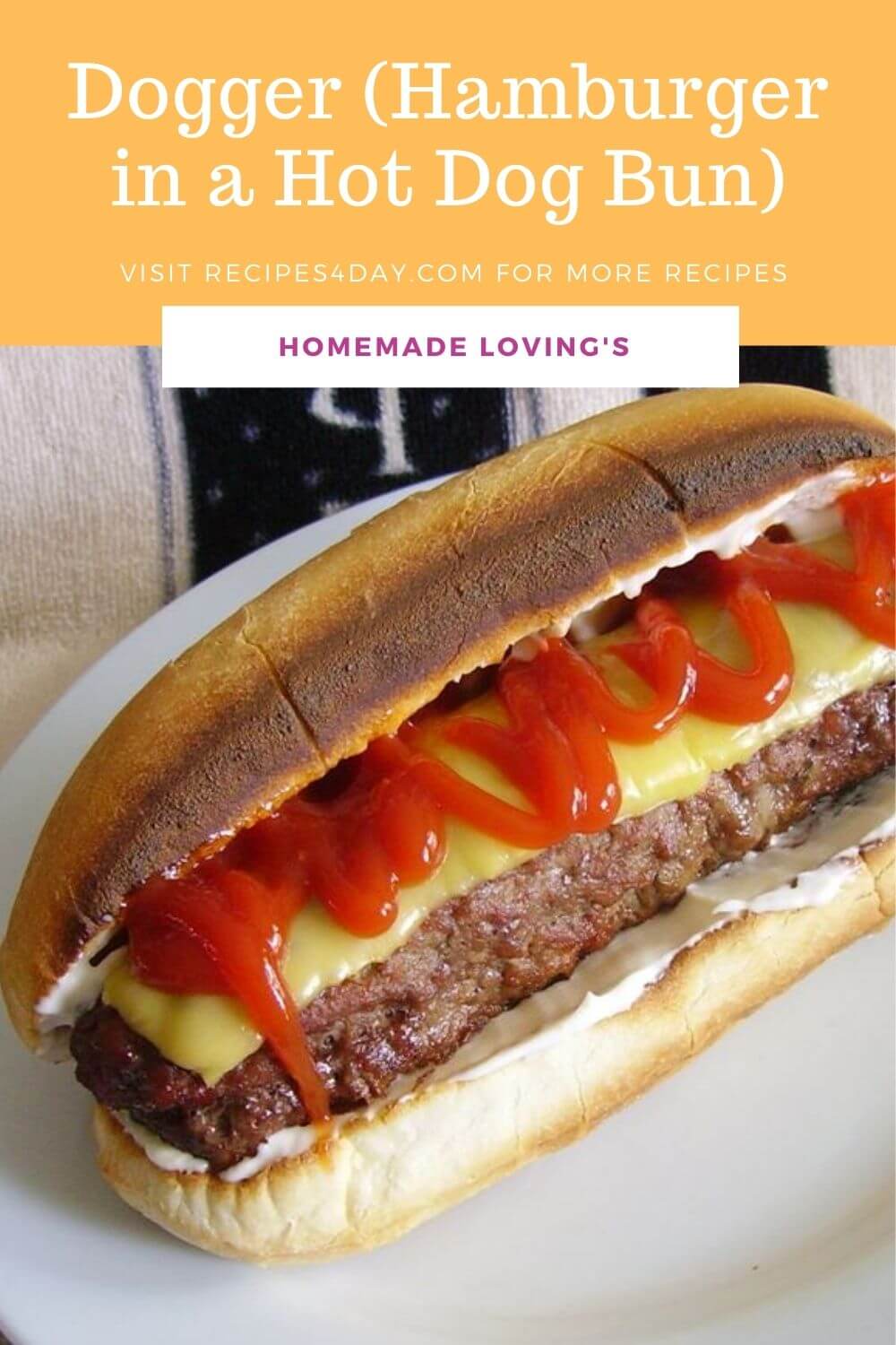 Dogger (Hamburger in a Hot Dog Bun)