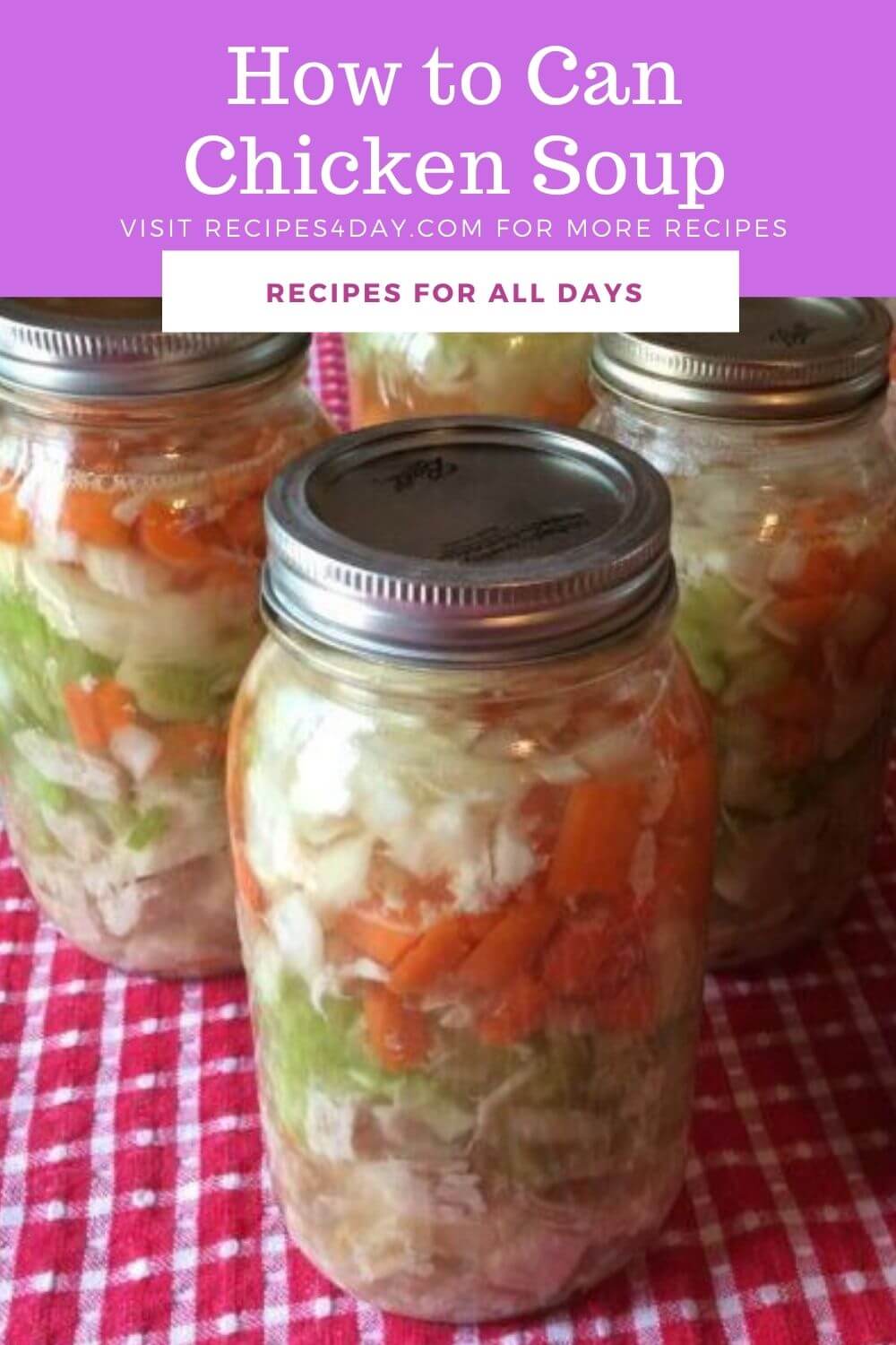 How to Can Chicken Soup