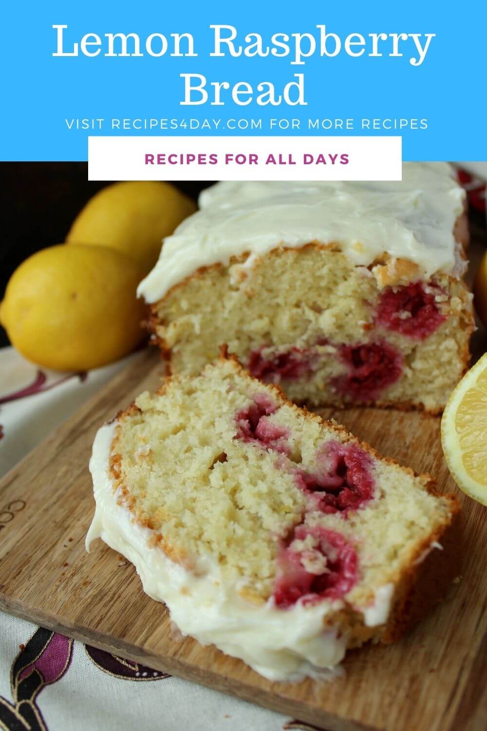 Lemon Raspberry Bread