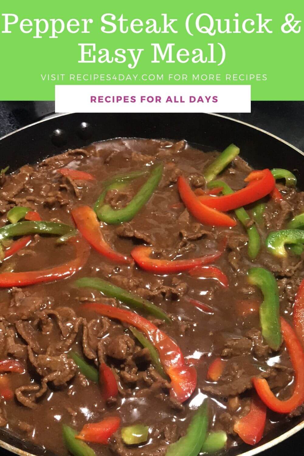 Pepper Steak (Quick & Easy Meal)