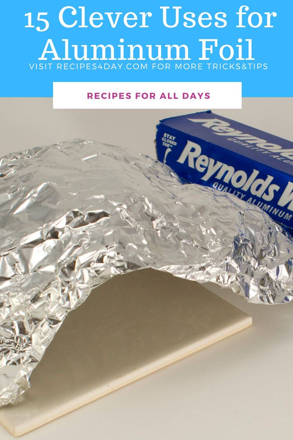 15 Clever Uses for Aluminum Foil!