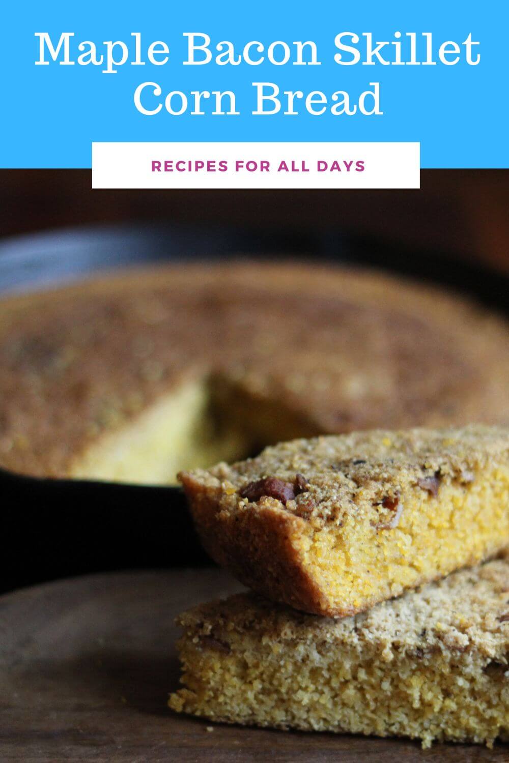 Maple Bacon Skillet Corn Bread