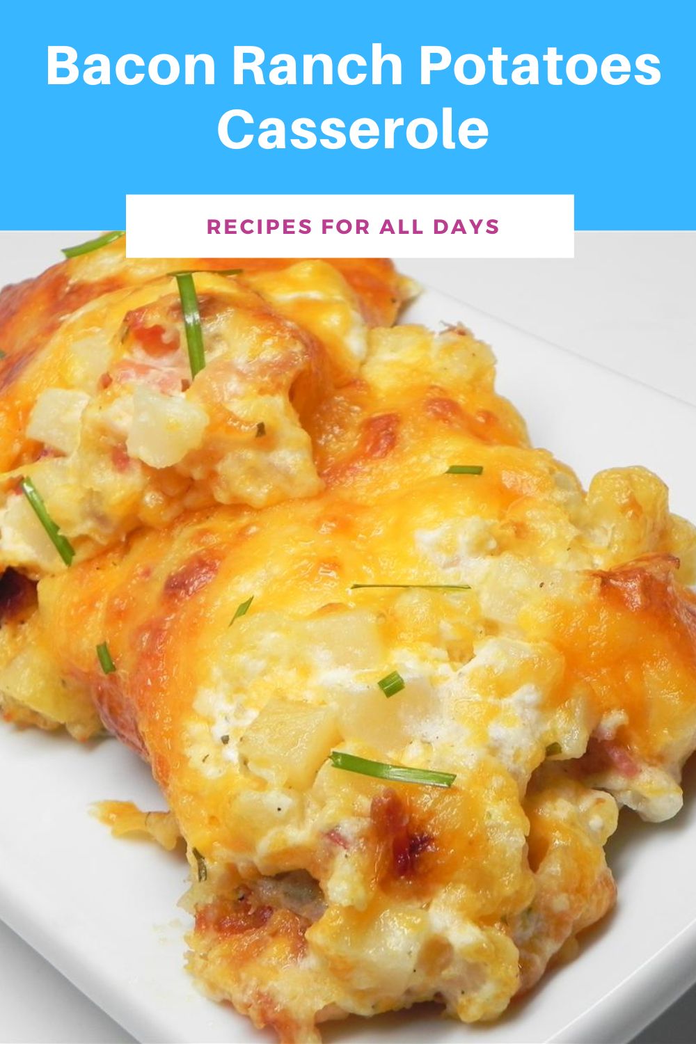 Bacon Ranch Potatoes Casserole