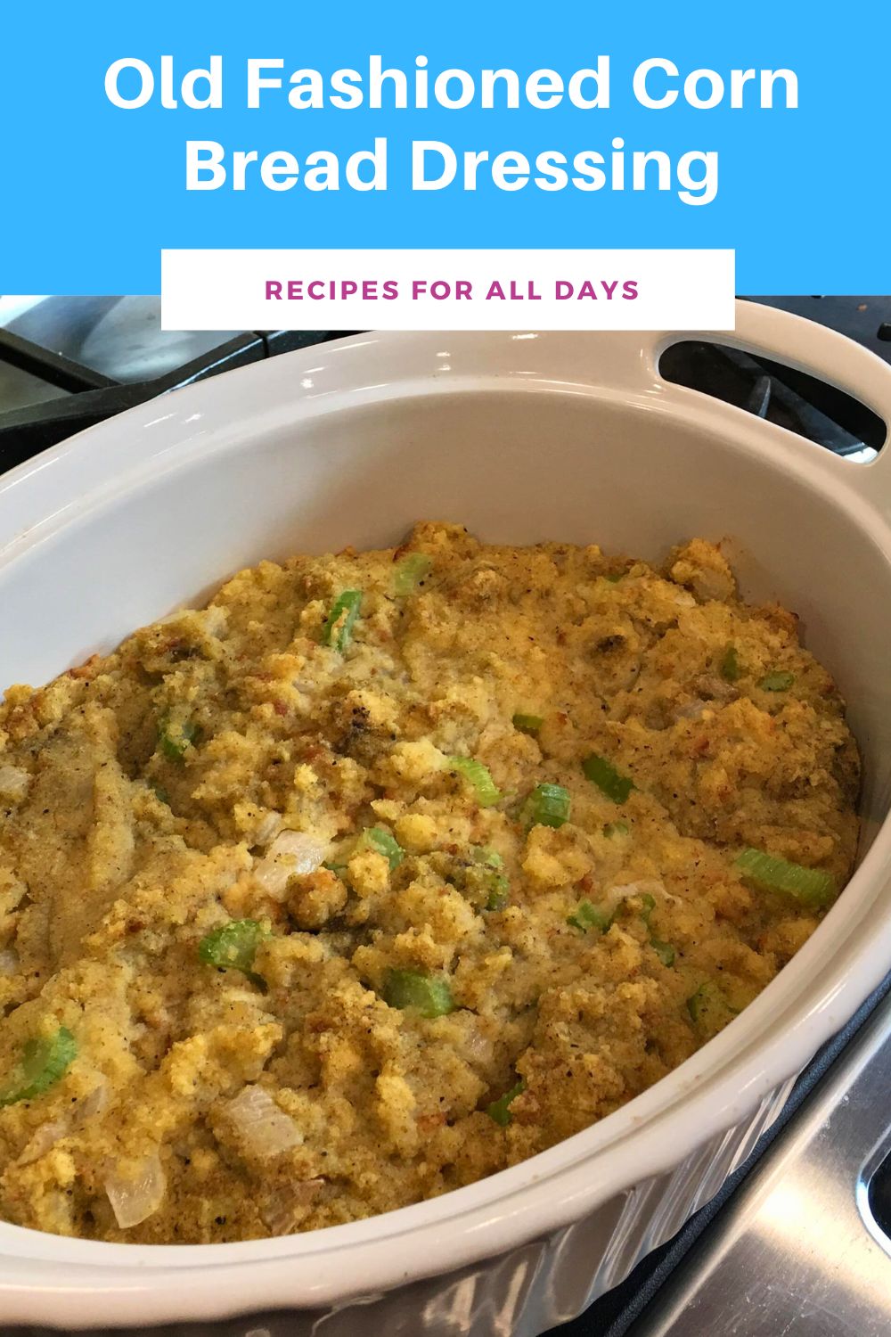 Old Fashioned Corn Bread Dressing