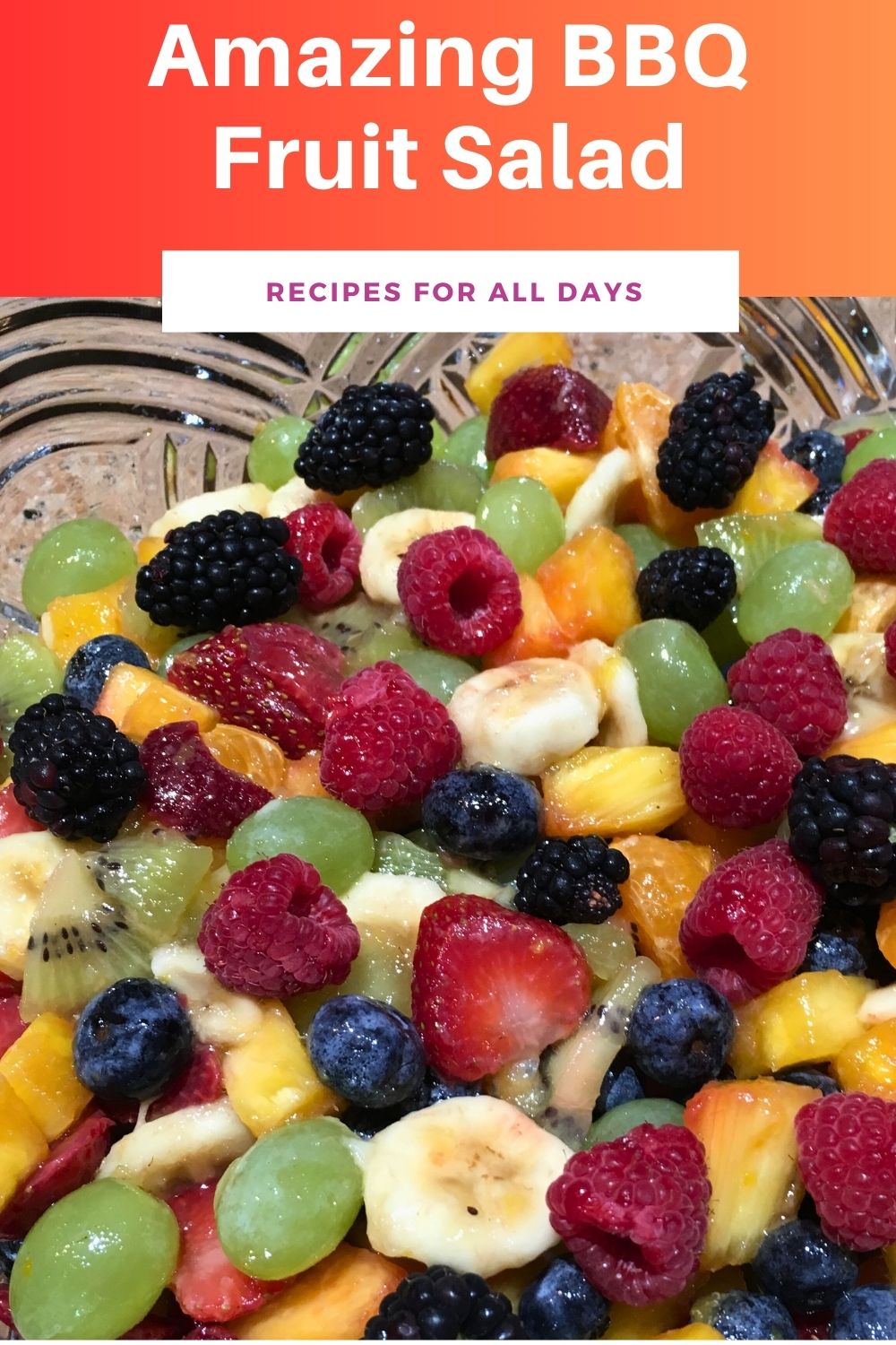 Amazing BBQ Fruit Salad